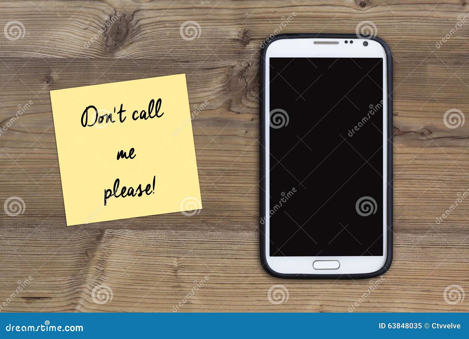 Dont Call Me Please Message, Smart Phone and Sticky Note on Wood Stock ...