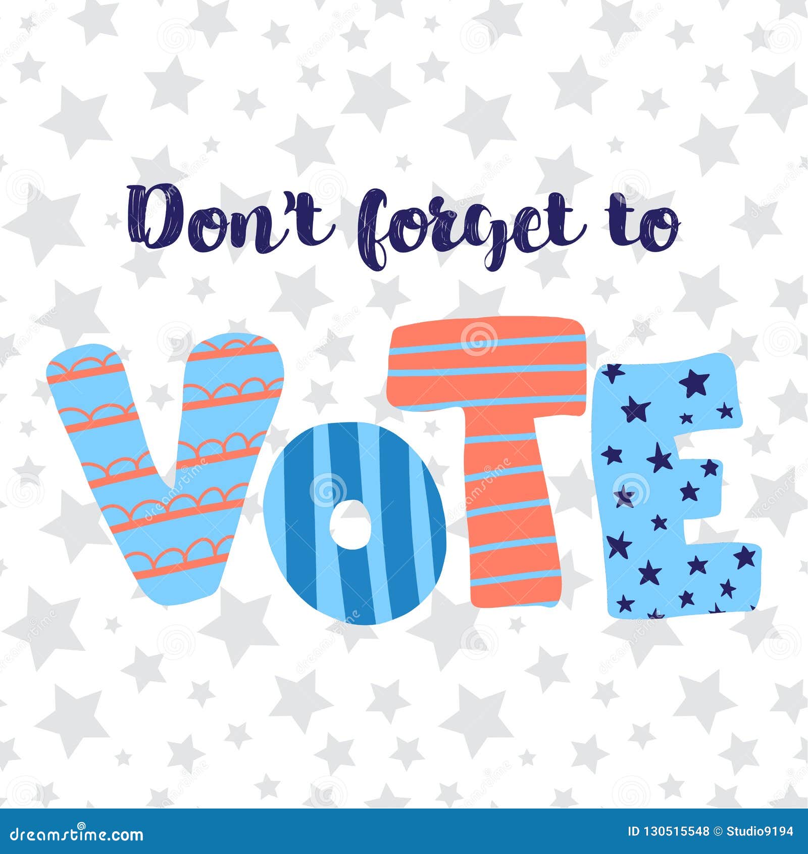 Dont Forget To Vote Lettering Illustration. Hand Drawn Flat Text ...