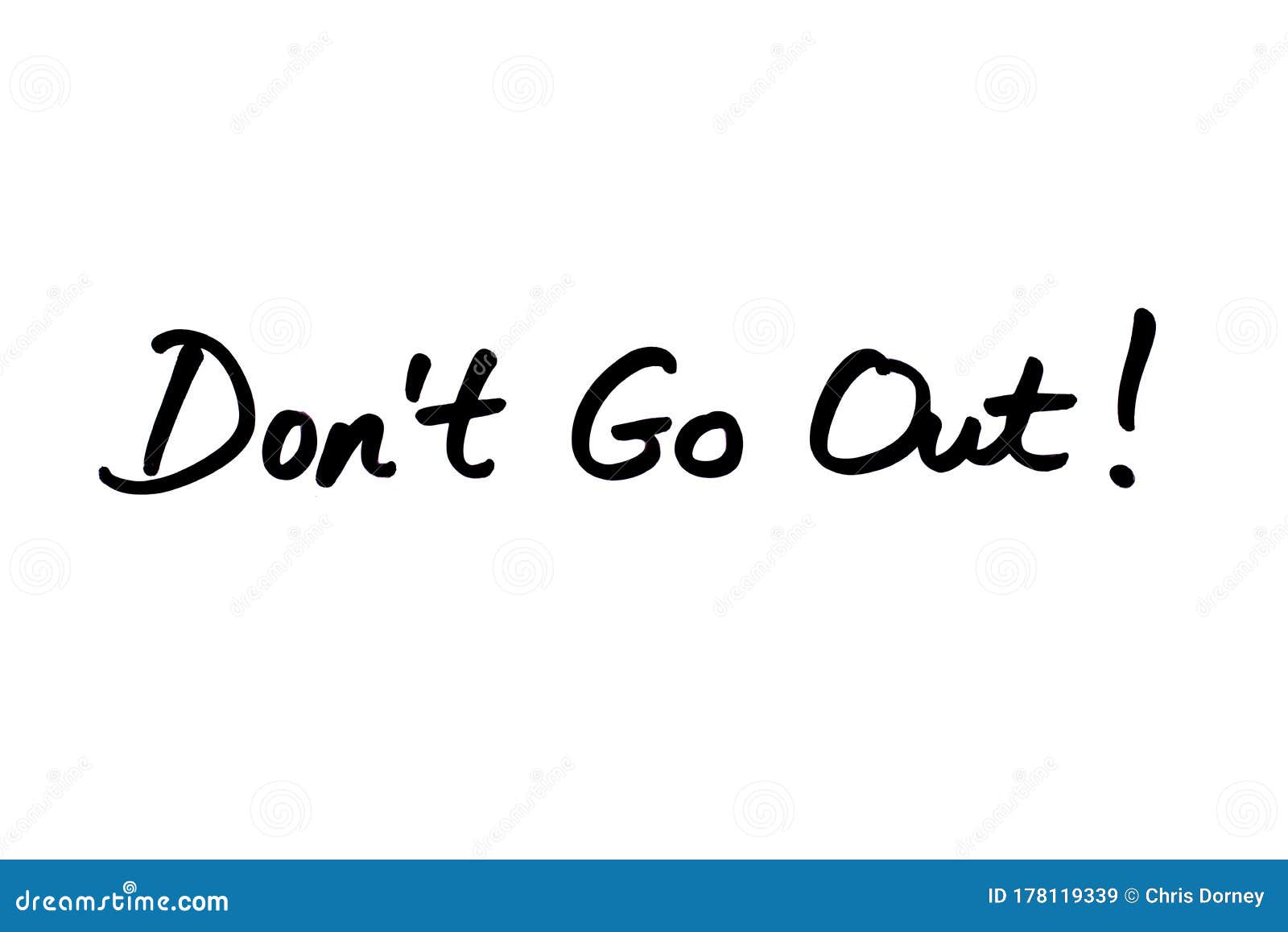 Dont Go Out stock illustration. Illustration of background - 178119339