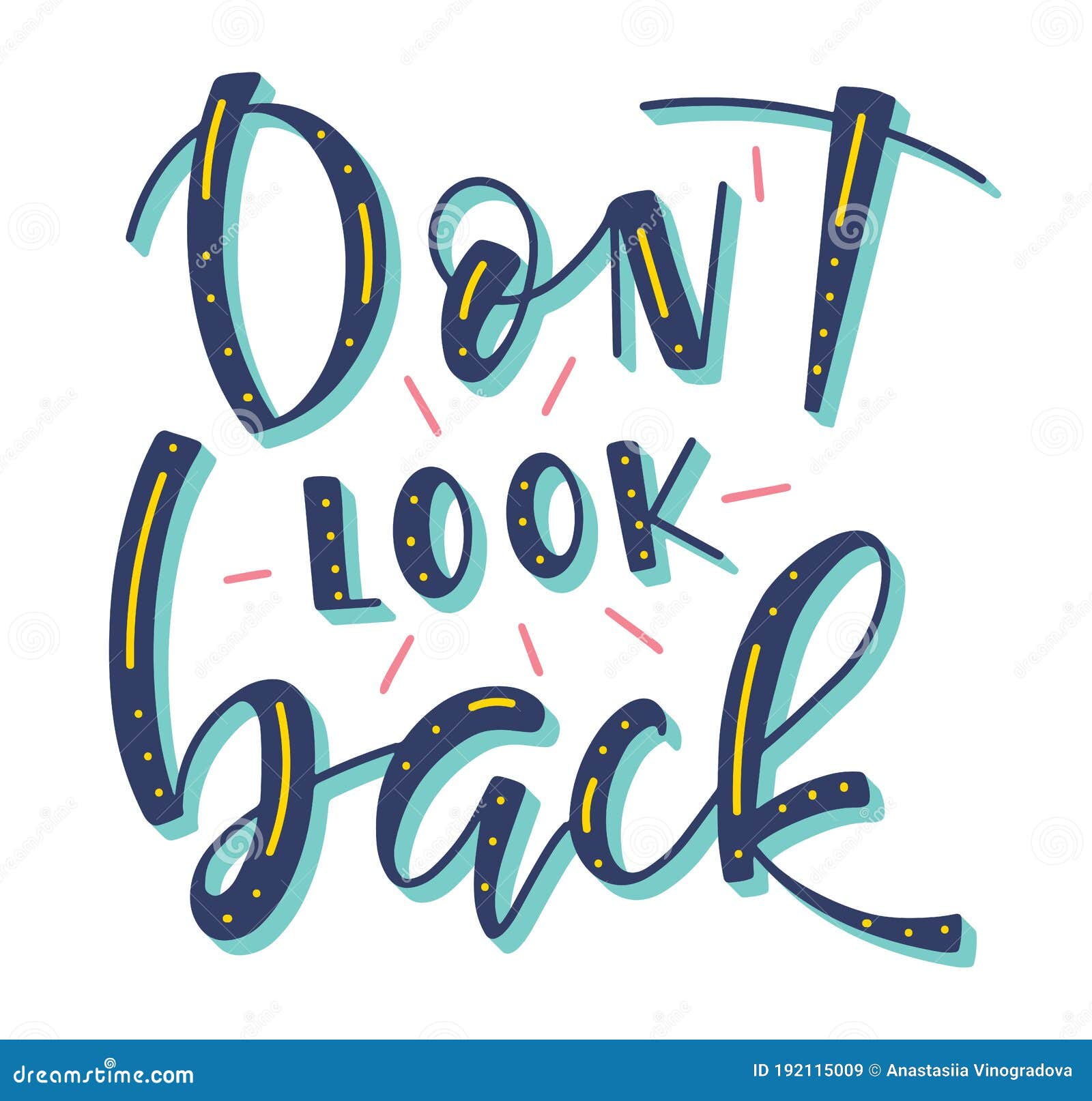 Dont Look Back, Colored Lettering, Vector Stock Illustration. Stock ...