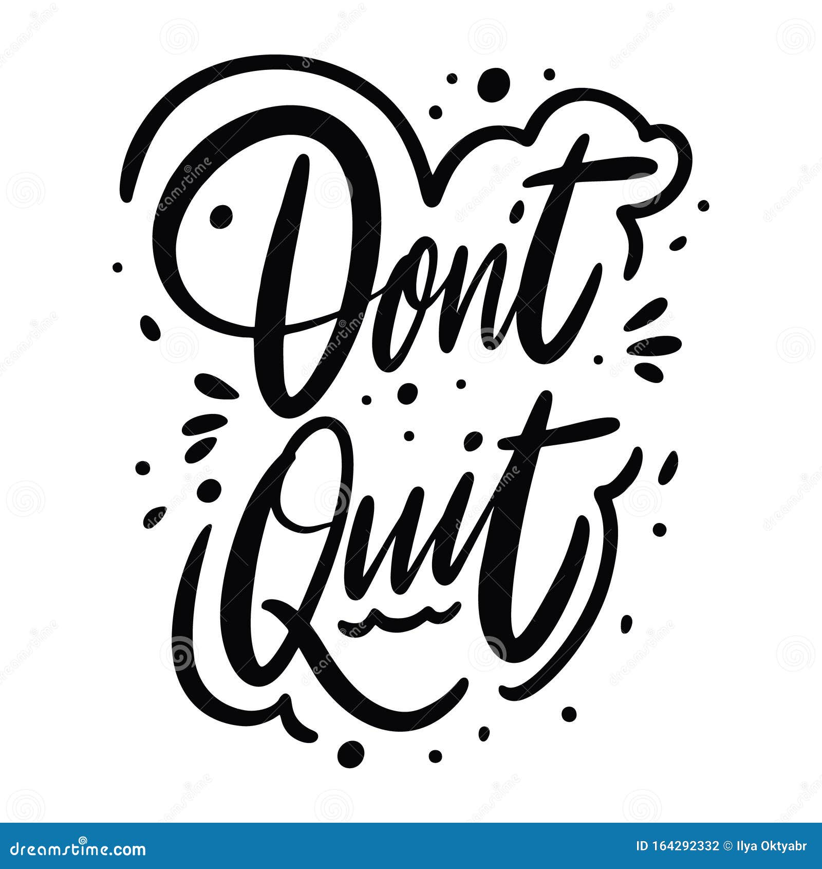 Do It, Dont Quit Motivational Quote. Vector Illustration ...