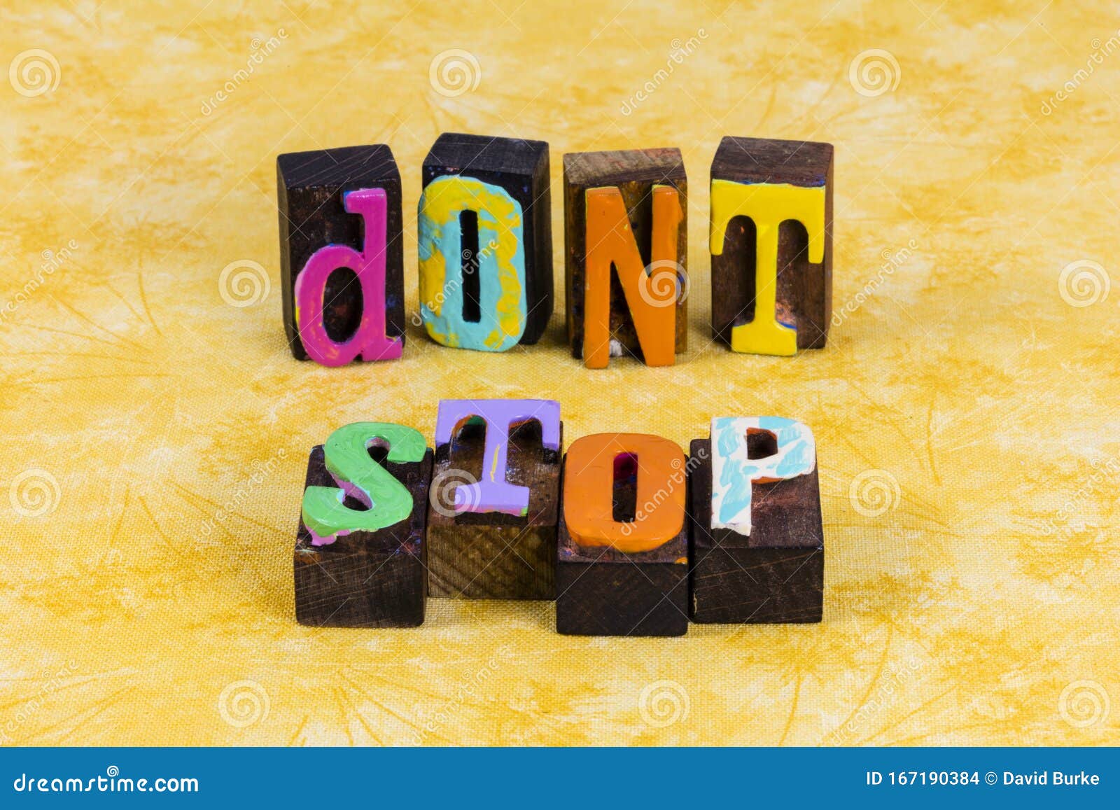 Dont Stop Please Continue Keep Going Warning Forbidden Positive ...