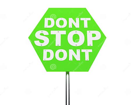 DONT STOP sign stock illustration. Illustration of alert - 18880854