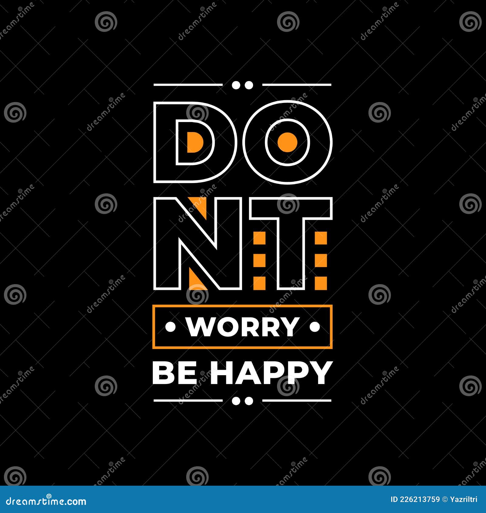Dont Worry Be Happy Typography Stock Vector - Illustration of ...