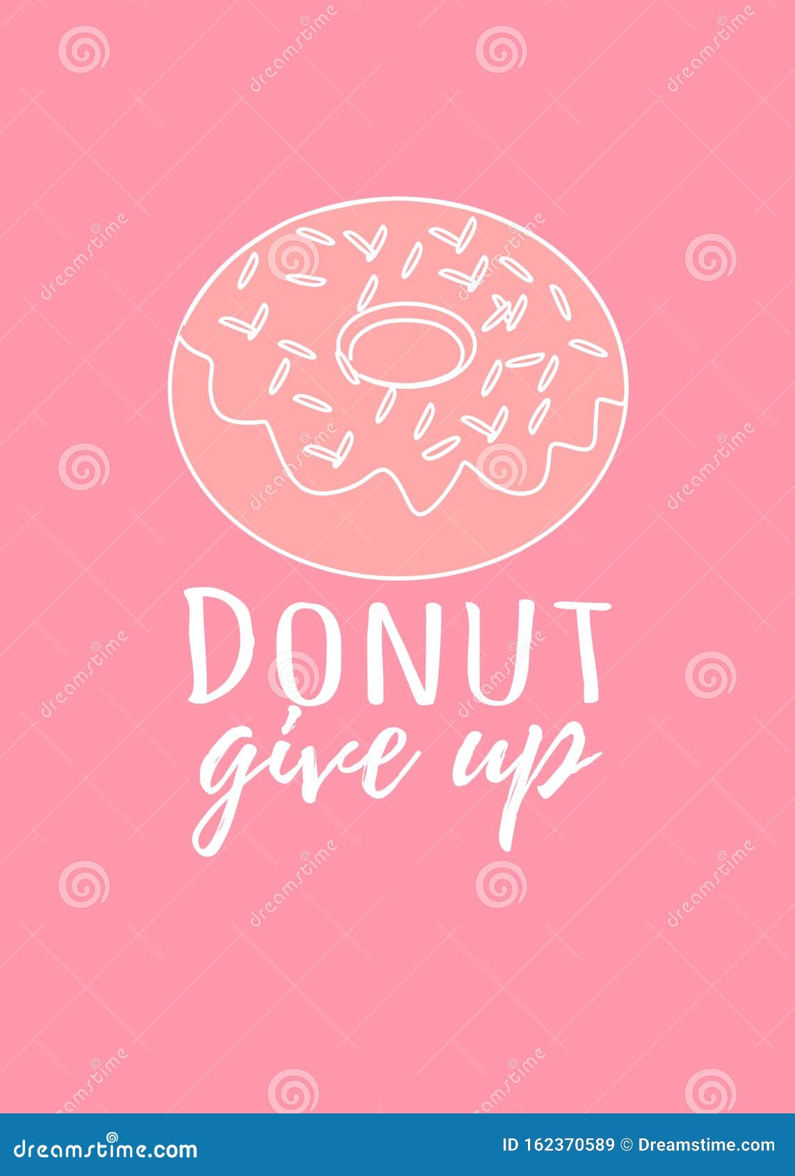 Donut Give Up With Doughnut, Handwritten Lettering, Modern Calligraphy ...