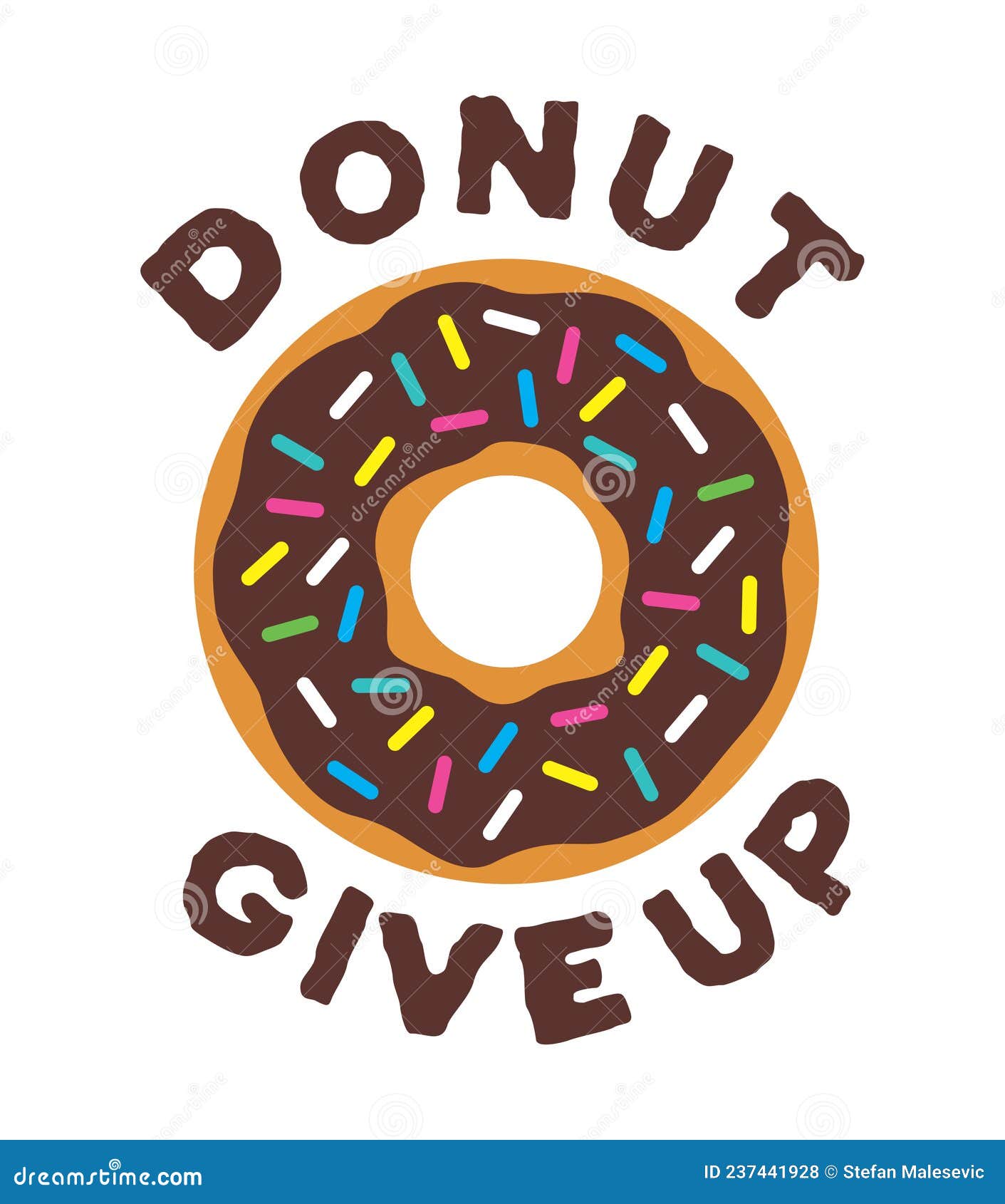 Donut Give Up With Doughnut, Handwritten Lettering, Modern Calligraphy ...