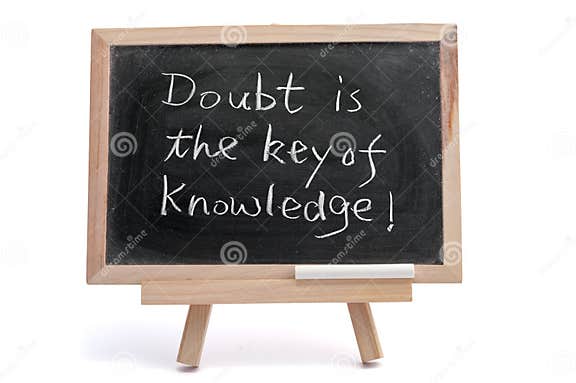 Doubt is the Key of Knowledge Stock Photo - Image of doubt, chalkboard ...