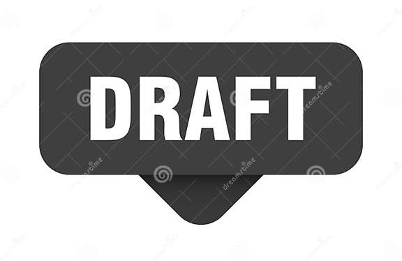 Draft Sticker. Draft Sign on Transparent Background Stock Vector ...