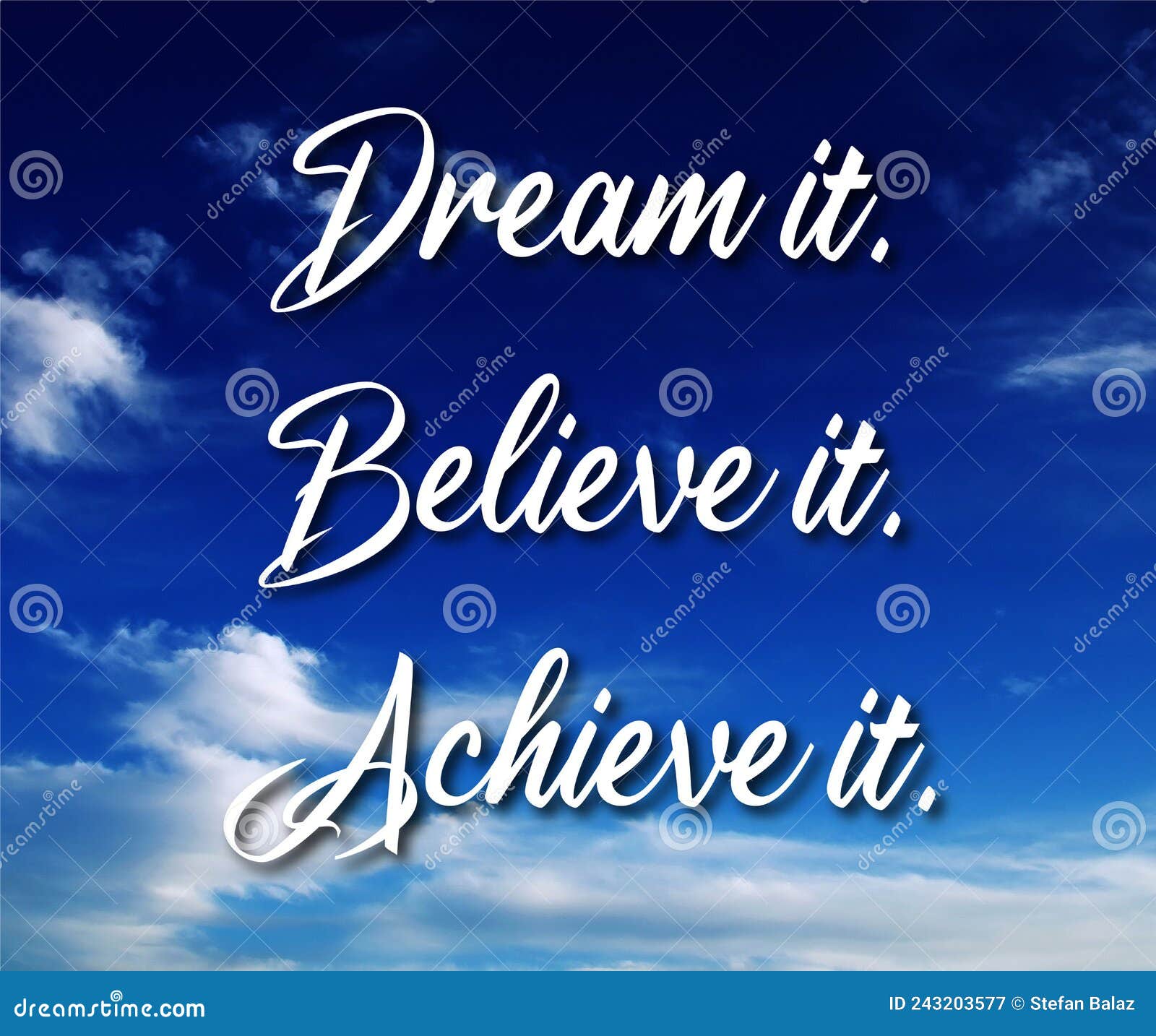 Dream It Believe It Achieve It Motivation Quotes Inspirational