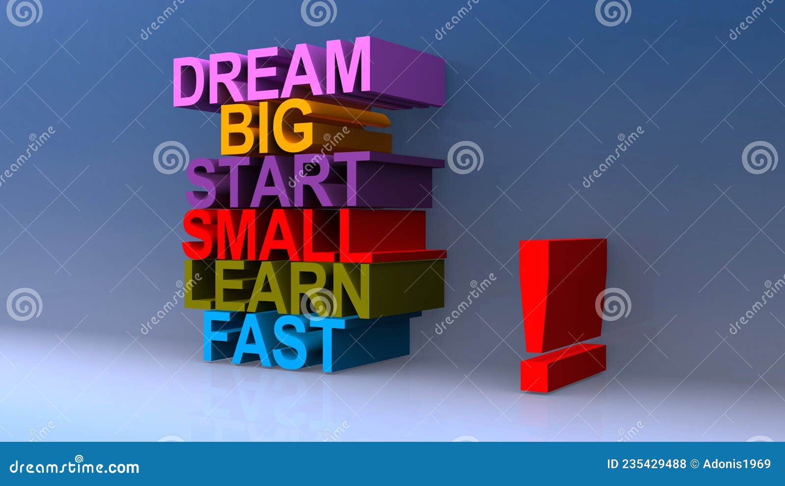 Dream Big Start Small Learn Fast on Blue Stock Illustration ...