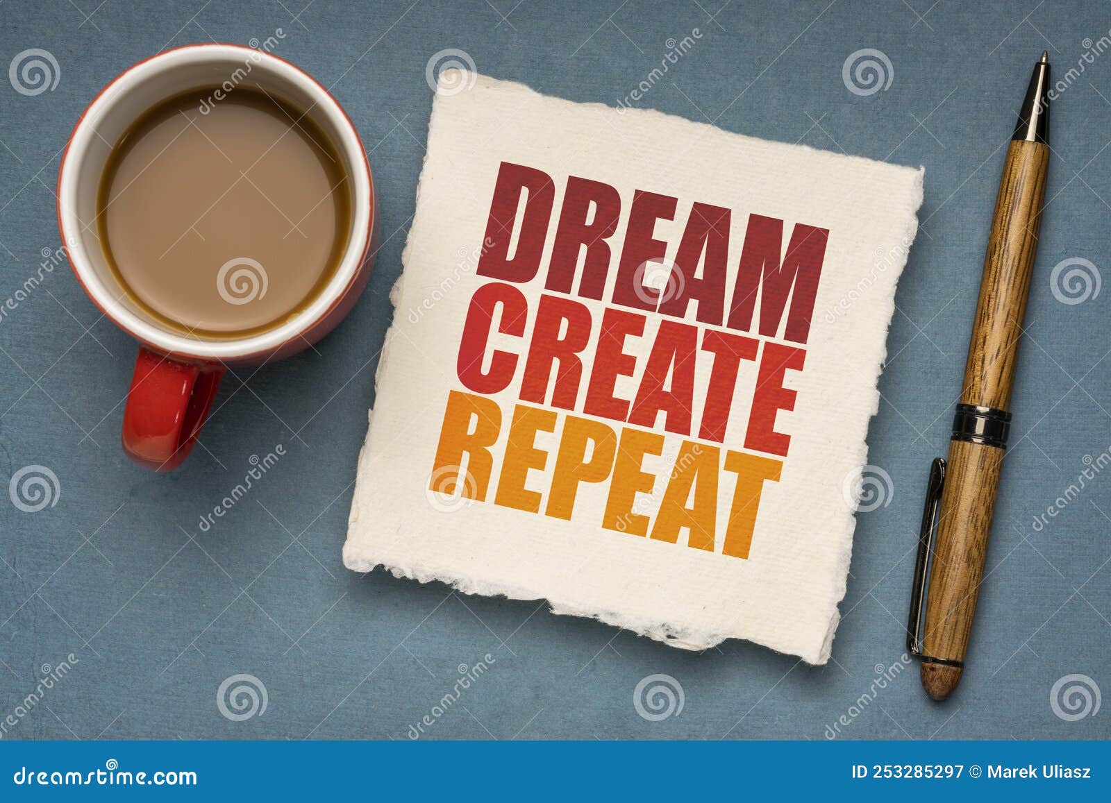 Dream, Create, Repeat - Inspirational Concept Stock Image - Image of ...