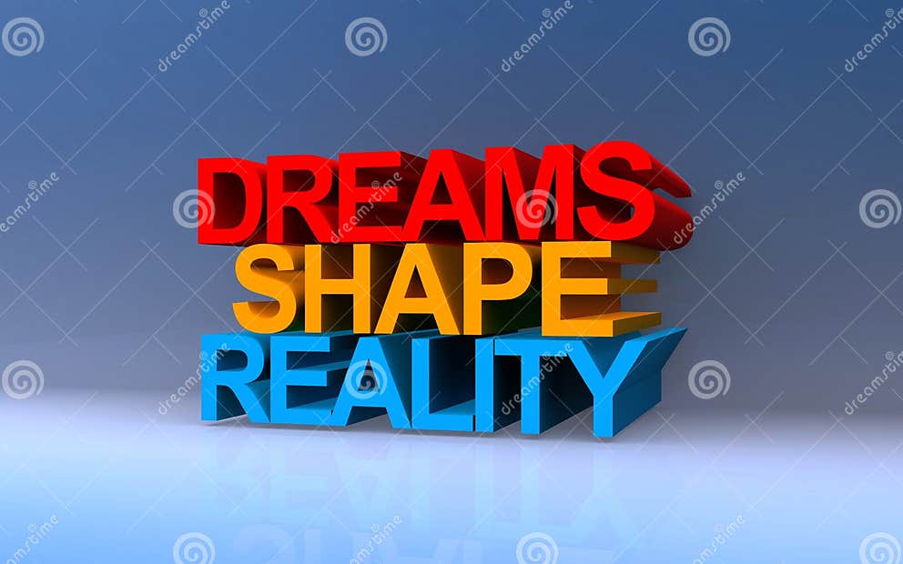 Dream Shape Reality on Blue Stock Illustration - Illustration of action ...