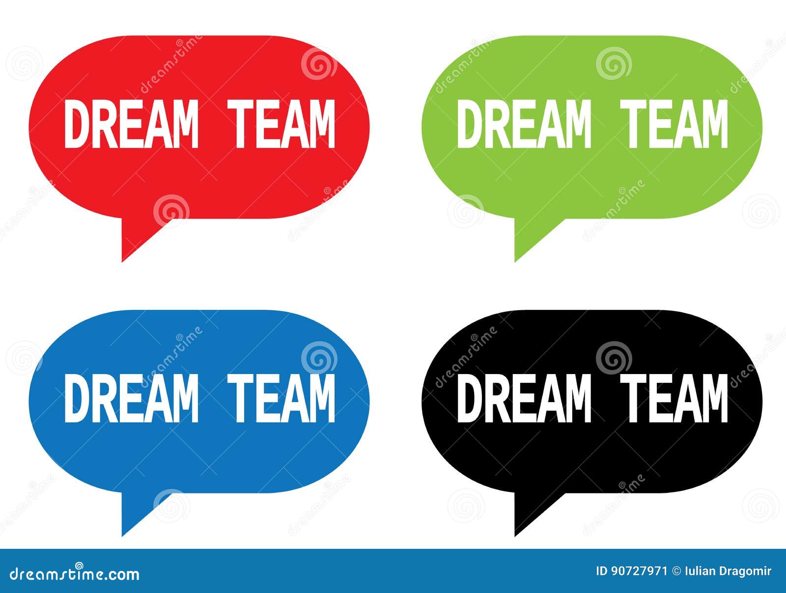 DREAM TEAM Text, on Rectangle Speech Bubble Sign. Stock Illustration ...
