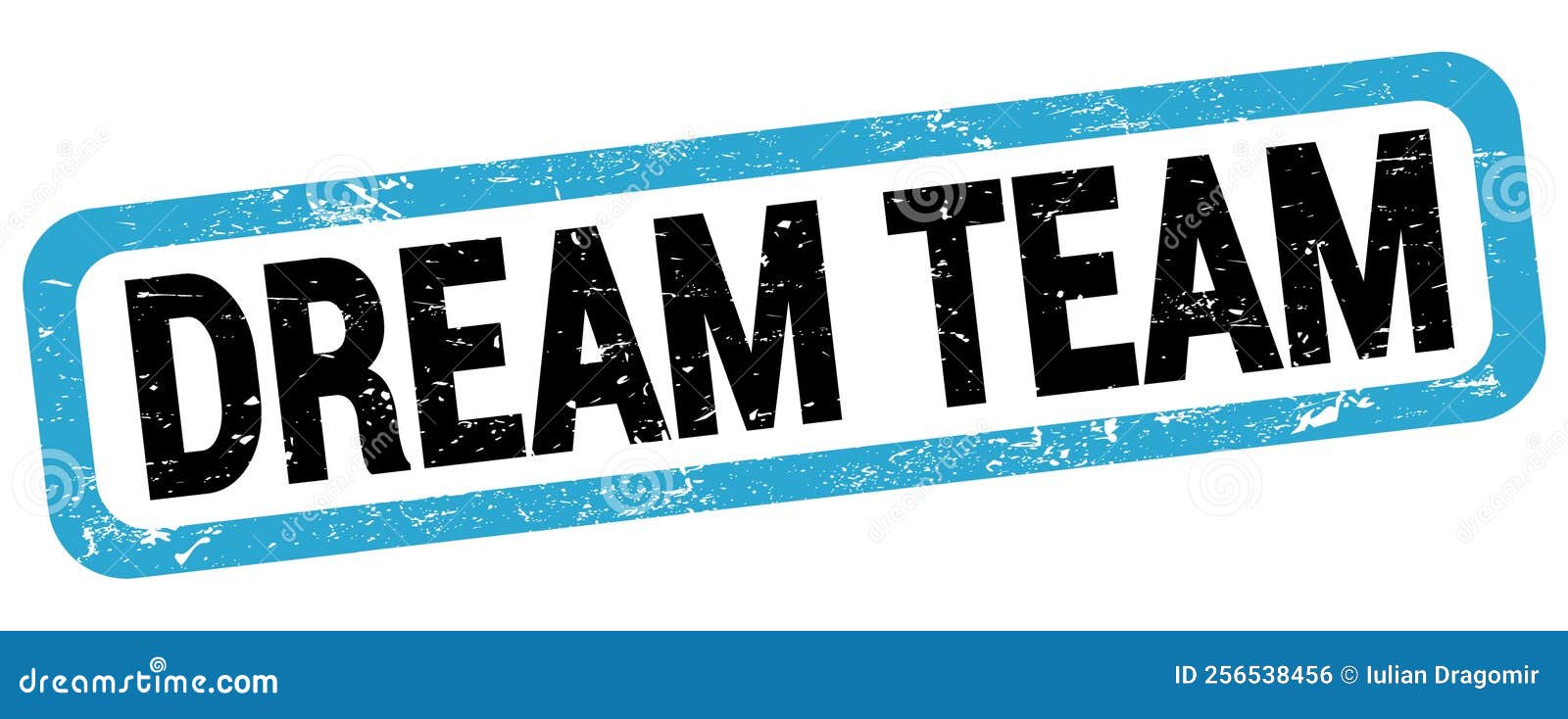 DREAM TEAM Text Written on Blue-black Rectangle Stamp Stock ...