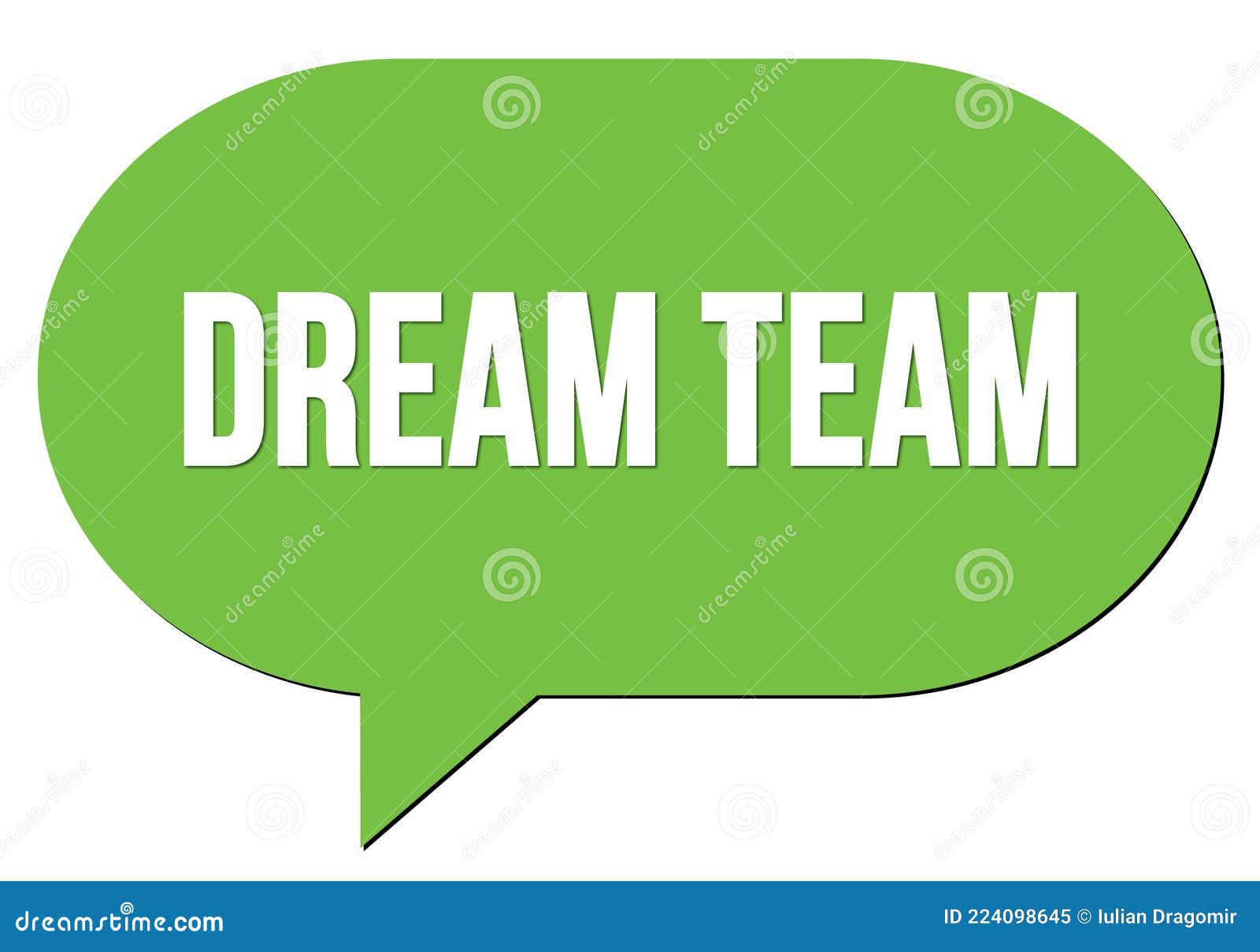 DREAM TEAM Text Written in a Green Speech Bubble Stock Illustration ...
