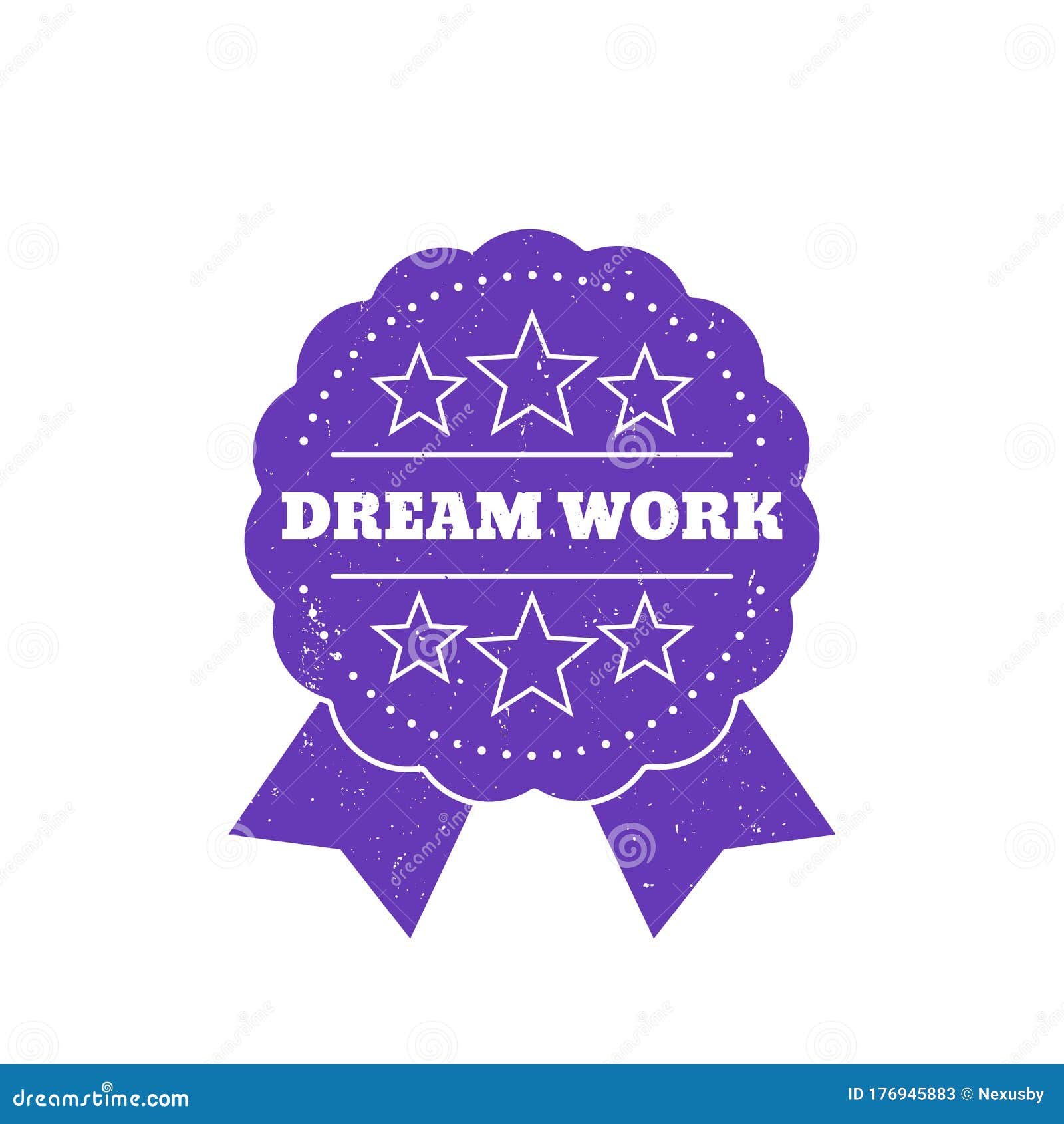 Dream Work Vector Grunge Badge on White Stock Vector - Illustration of ...