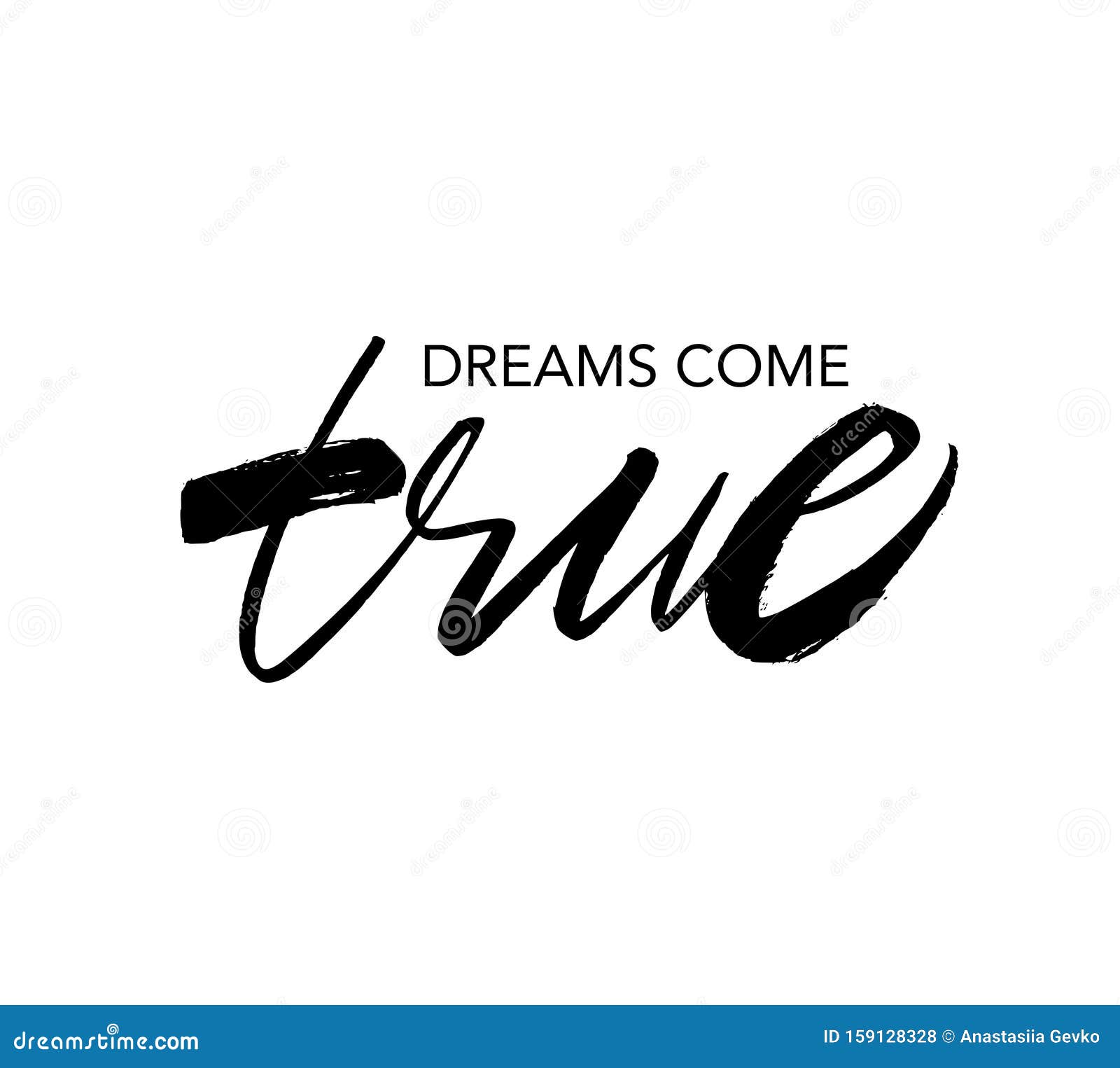 Dreams Come True Ink Brush Vector Lettering Stock Vector Illustration