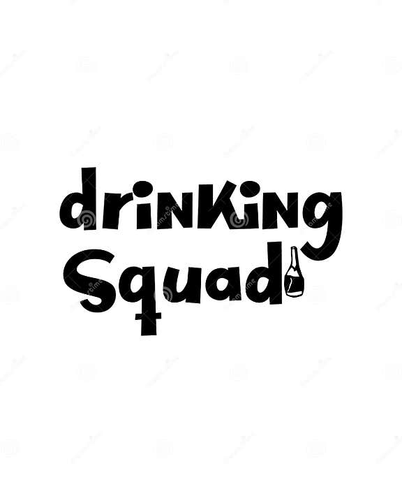 Drinking Squad. Hand Drawn Typography Poster Design Stock Vector ...