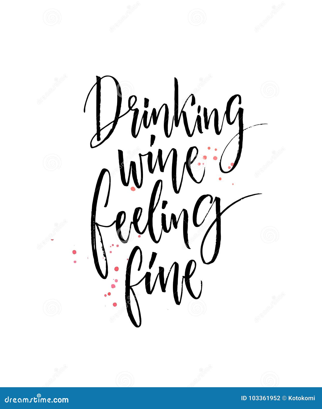 Drinking Wine Feeling Fine Funny Quote About Wine Stock Vector