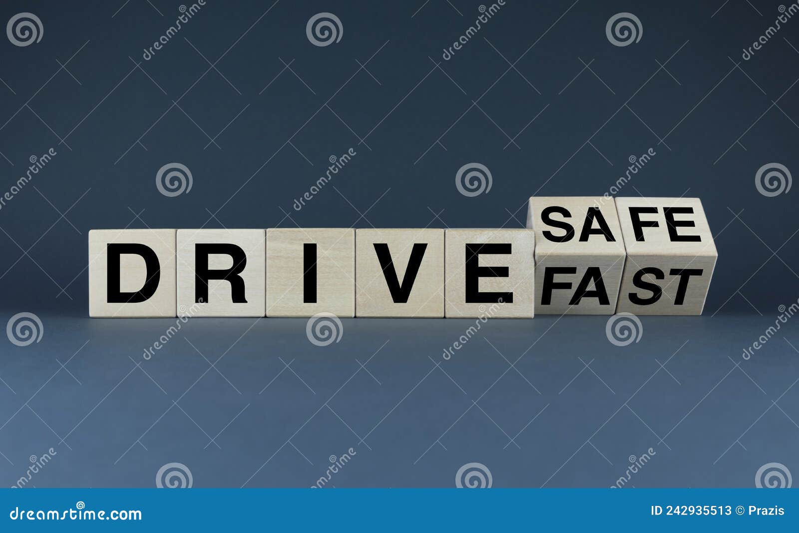 Drive Safe or Drive Fast. the Cubes Form the Words Drive Safe or Drive ...