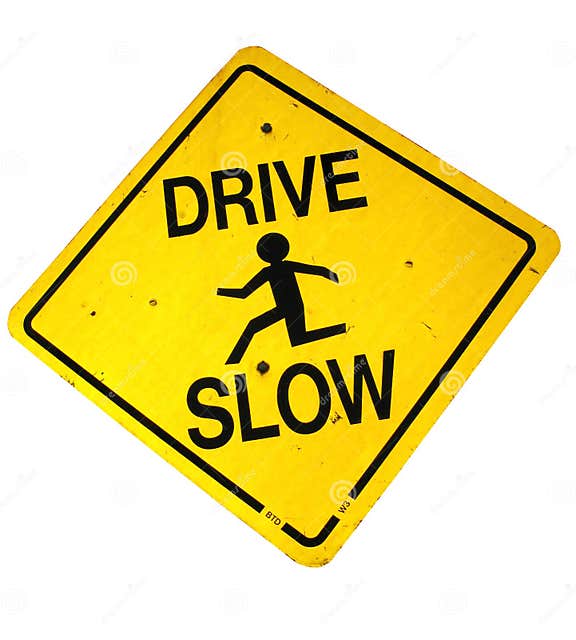 Drive slow sign stock image. Image of single, running - 12115297