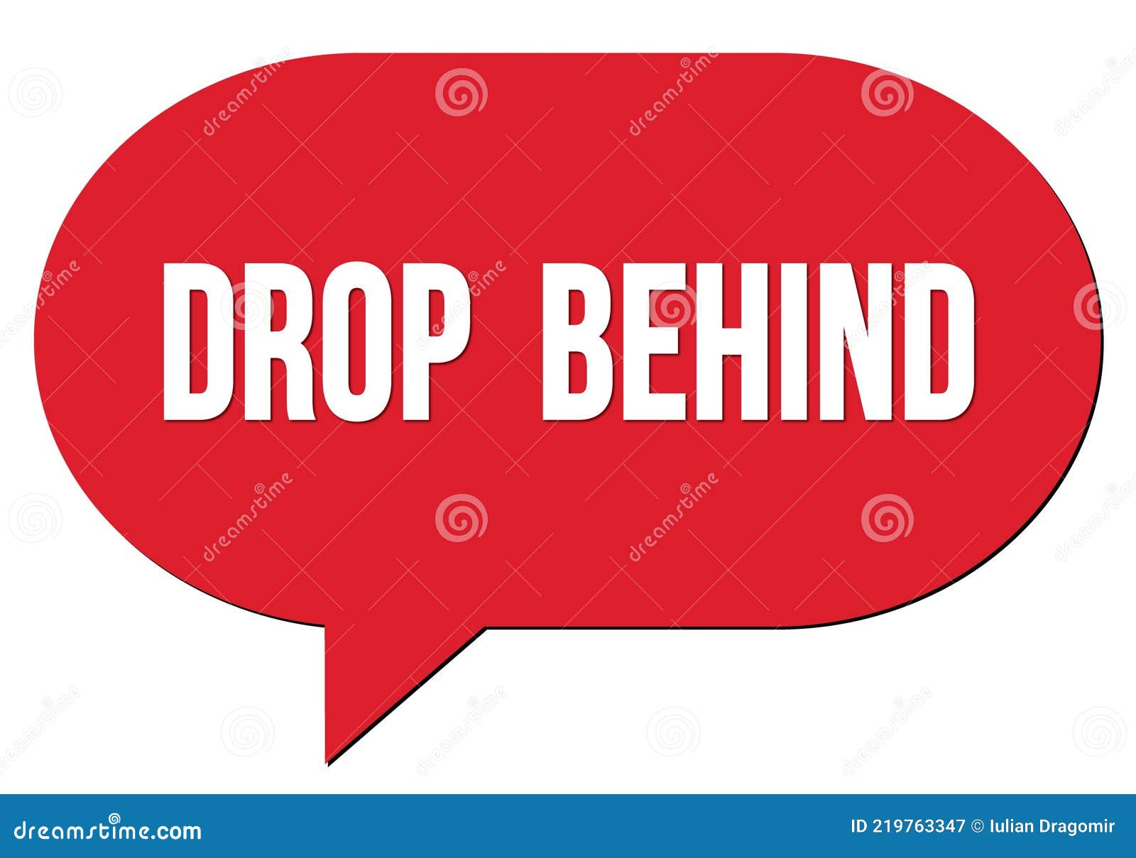 DROP BEHIND Text Written in a Red Speech Bubble Stock Illustration ...