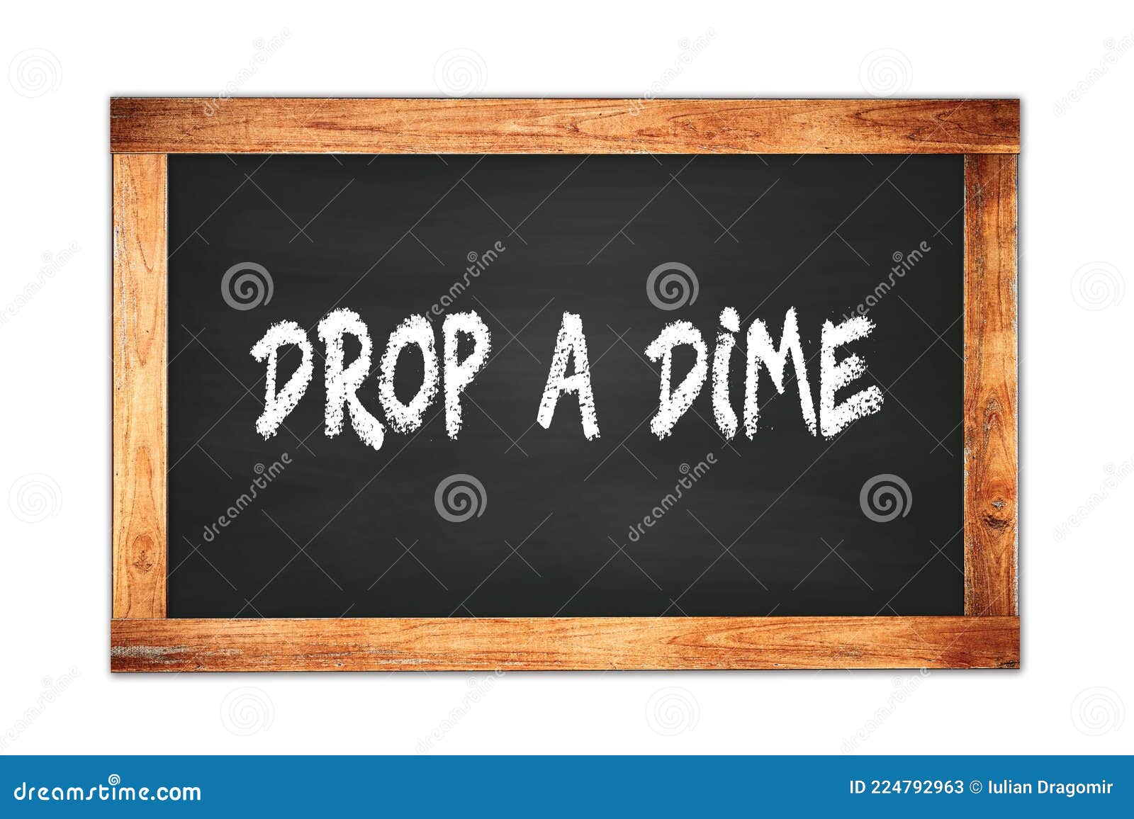 DROP a DIME Text Written on Wooden Frame School Blackboard Stock ...