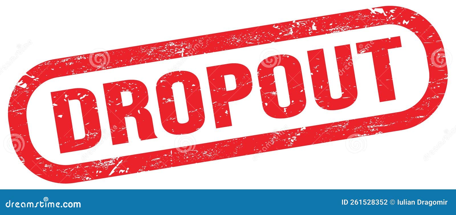 DROPOUT, Text Written On Red Stamp Sign Royalty-Free Stock Image ...