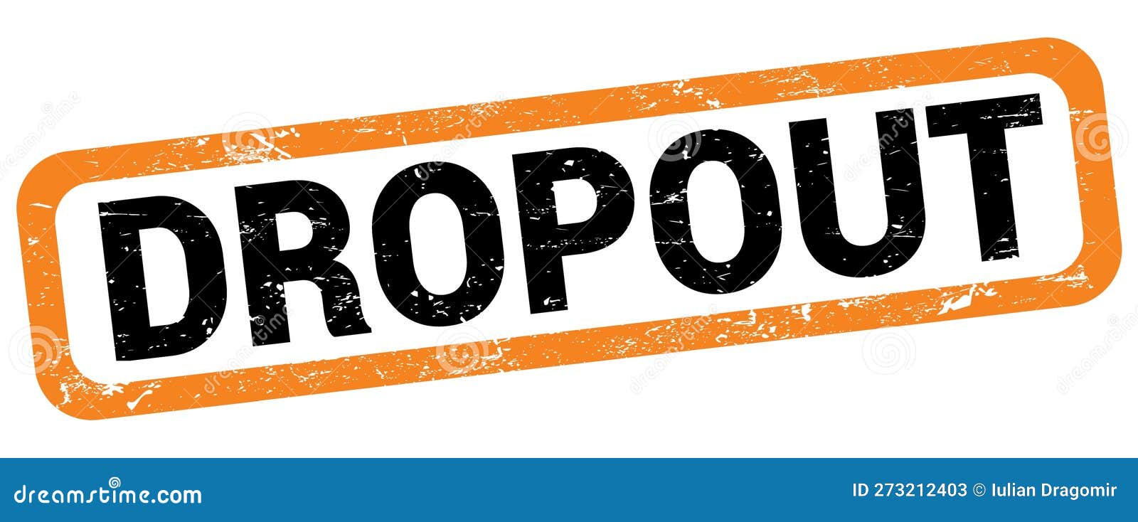 DROPOUT Text Written on Orange-black Rectangle Stamp Stock Image ...