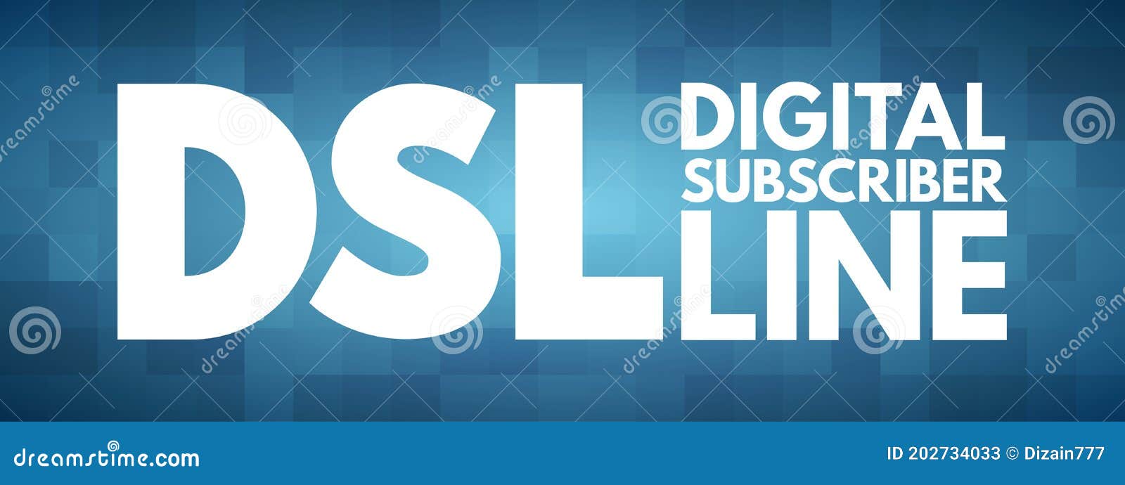 DSL - Digital Subscriber Line Acronym, Technology Concept Background ...