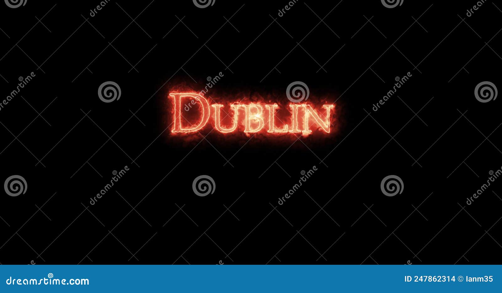 Dublin Written with Fire. Loop Stock Footage - Video of european, loop ...