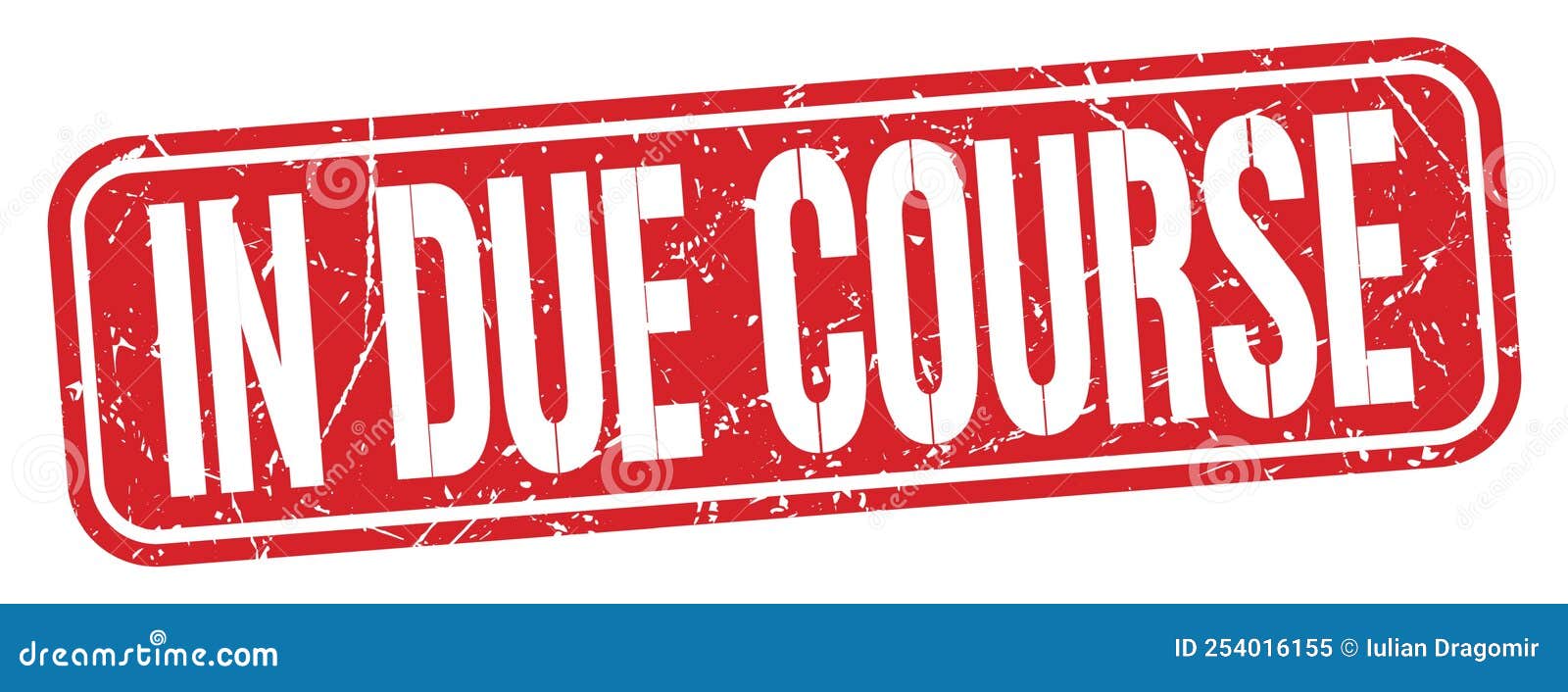 In DUE COURSE Text Written on Red Stamp Sign Stock Illustration ...