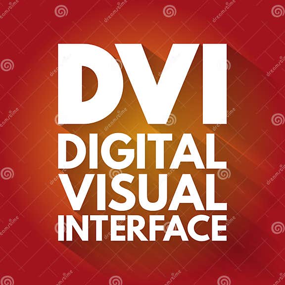 DVI - Digital Visual Interface Acronym, Technology Concept Background ...