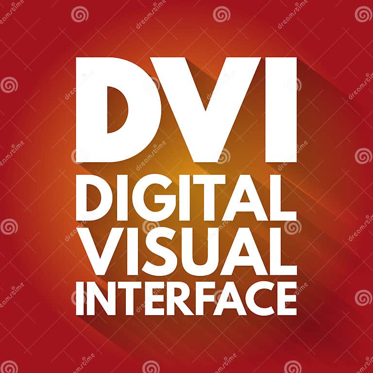 DVI - Digital Visual Interface Acronym, Technology Concept Background ...