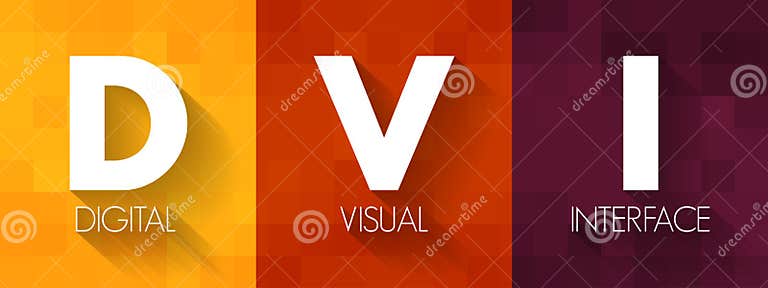 DVI - Digital Visual Interface Acronym, Technology Concept Background ...