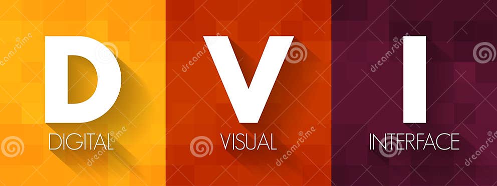 DVI - Digital Visual Interface Acronym, Technology Concept Background ...