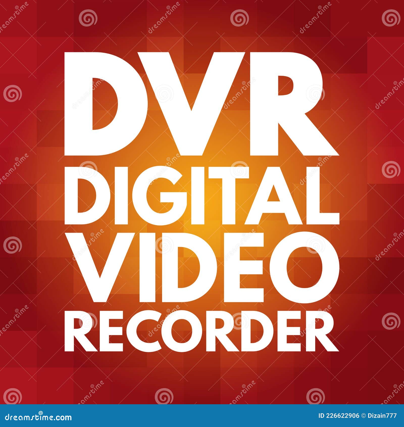 DVR - Digital Video Recorder Acronym, Technology Concept Background ...
