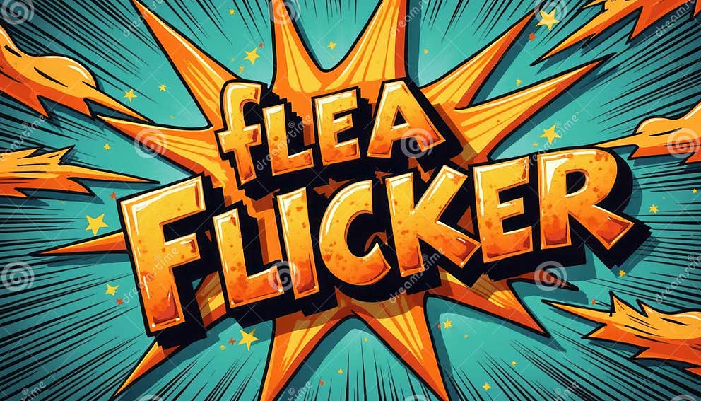 Dynamic Comic-style Explosion Featuring the Bold Text Flea Flicker ...