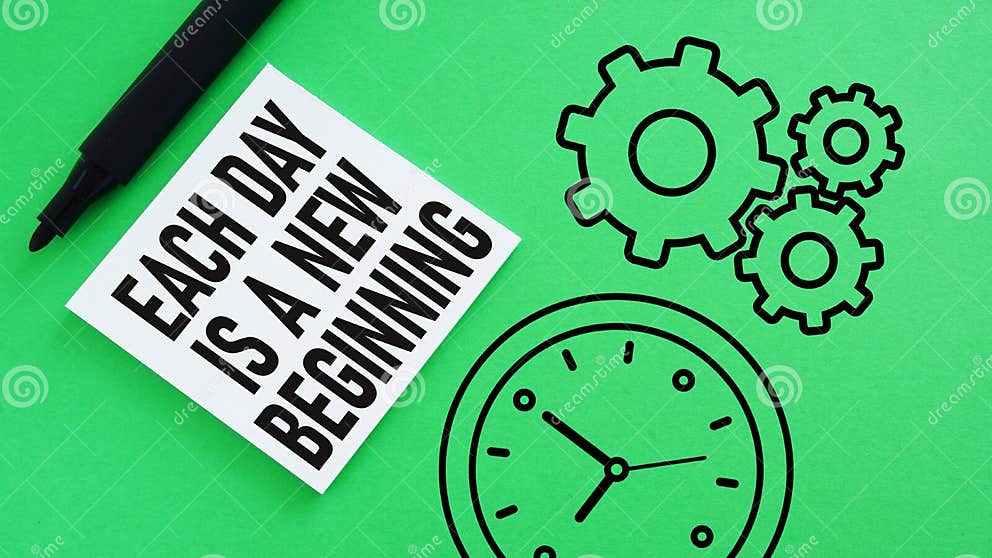 Each Day is a New Beginning is Shown Using the Text Stock Image - Image ...