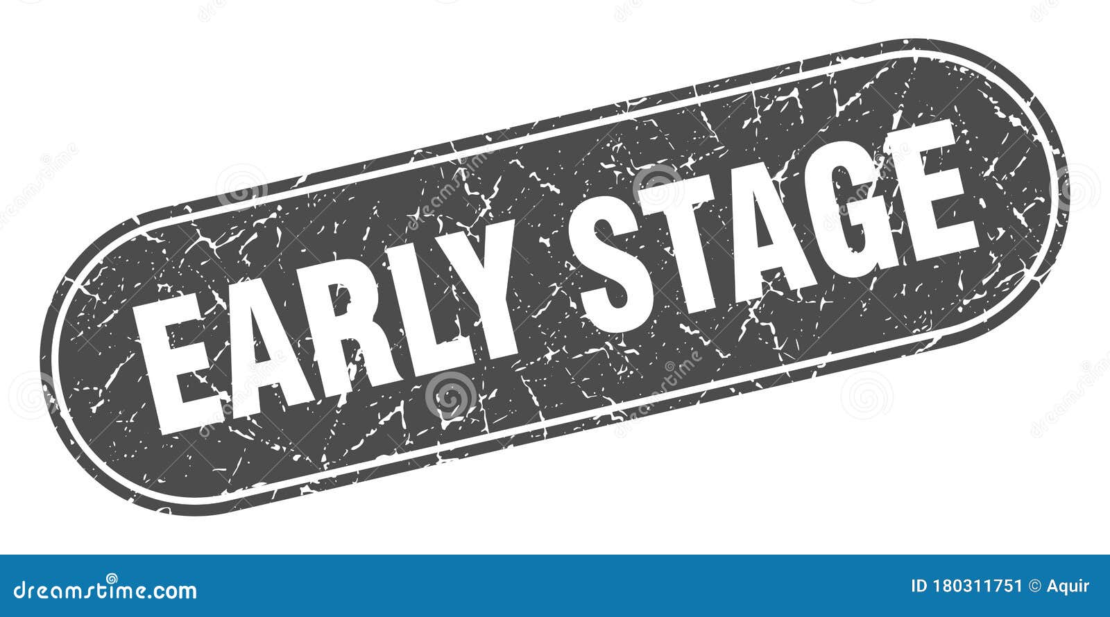 Early Stage Sign. Early Stage Grunge Stamp Stock Vector - Illustration ...