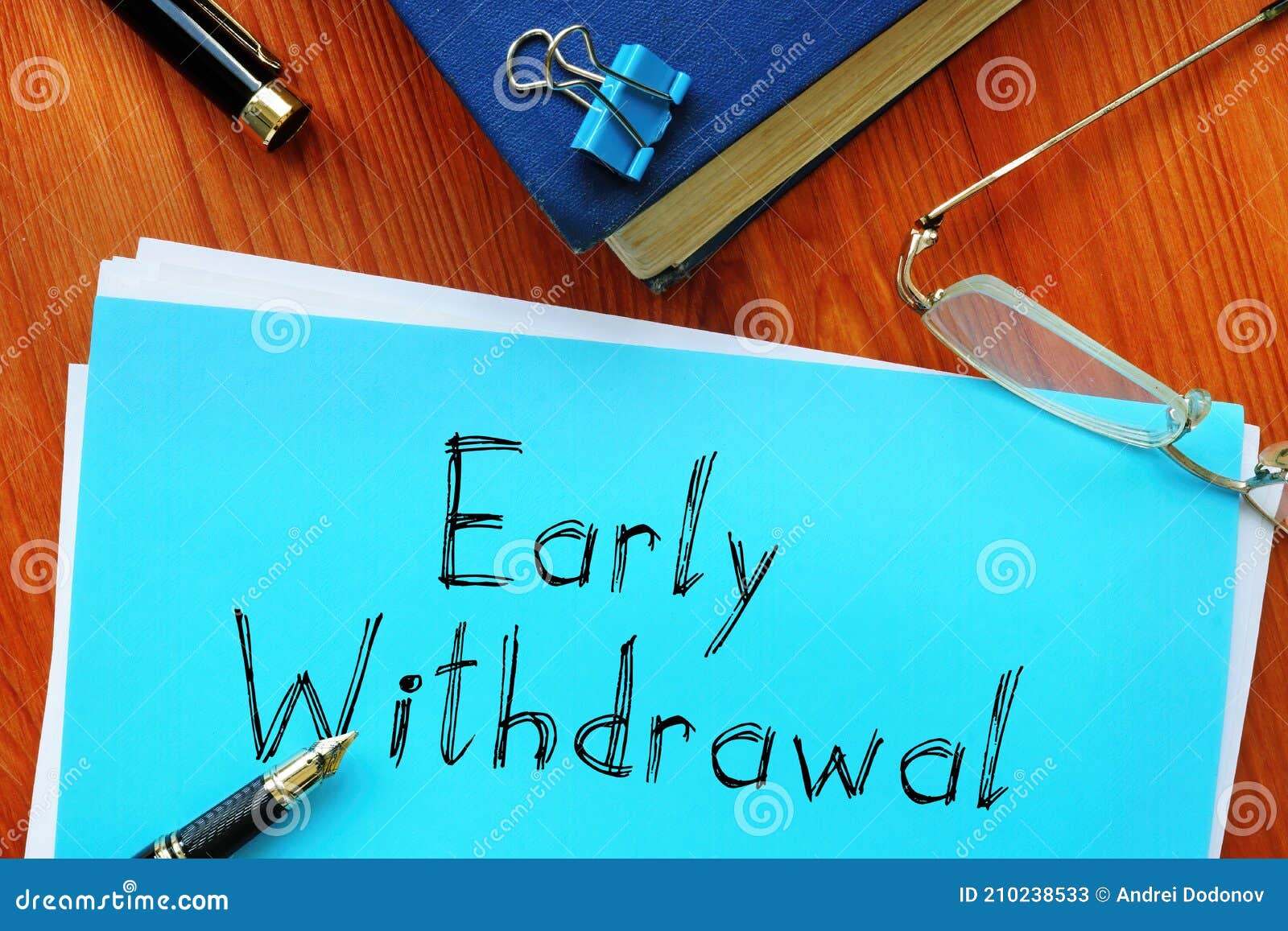 Early Withdrawal is Shown on the Conceptual Photo Using the Text Stock ...