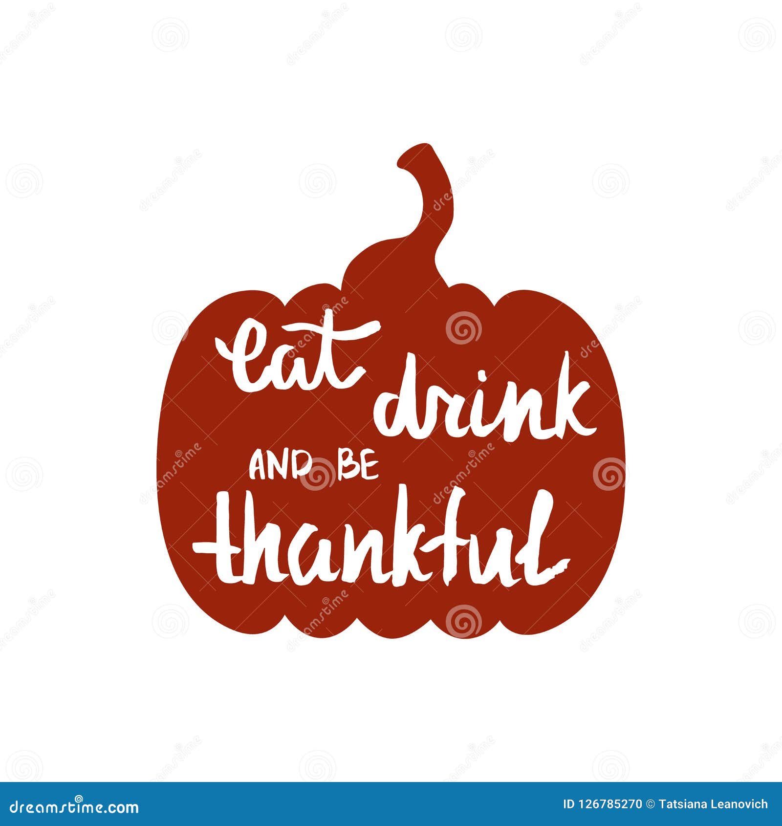 Eat Drink And Be Thankful Handwritten Quote For Thanksgiving Day
