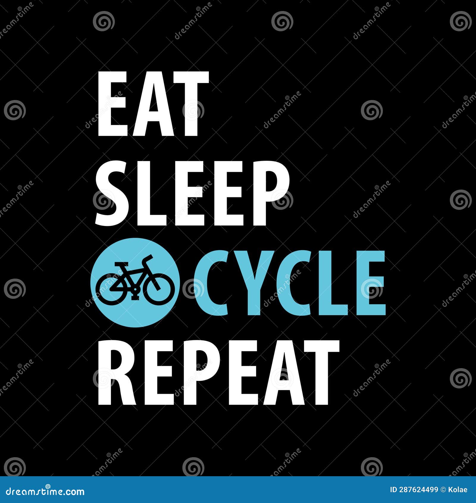 Eat, Sleep, Bike, Repeat stock vector. Illustration of mountain - 287624499