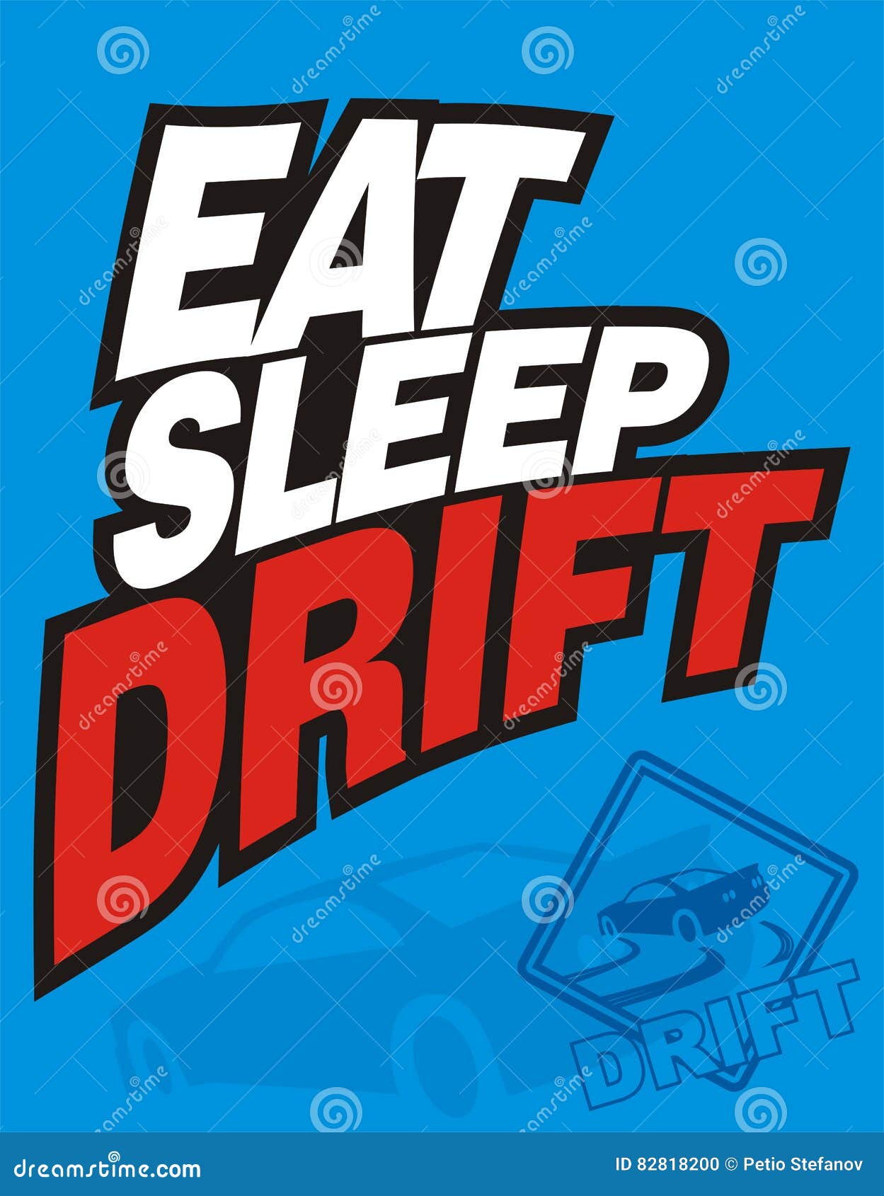 Eat sleep drift stock vector. Illustration of colored - 82818200