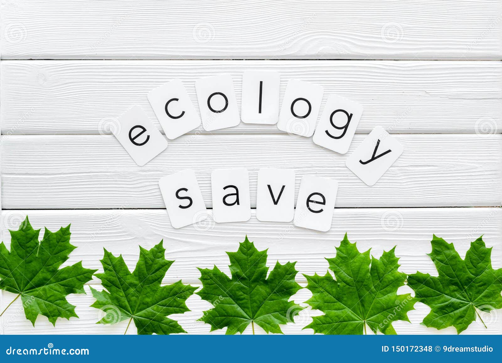 Ecology Save Concept with Maple Leave on White Wooden Background Top ...