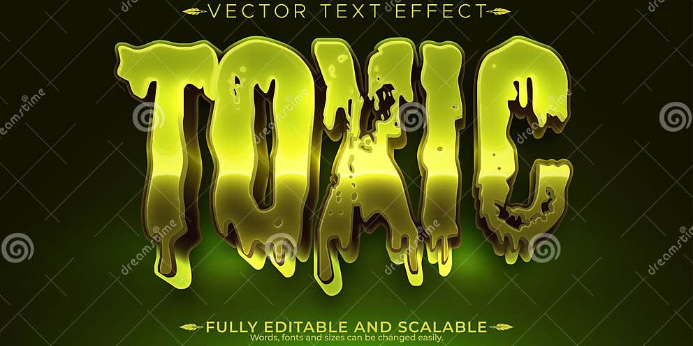 Toxic Text Effect, Editable Trash and Chemical Text Style Stock Vector ...