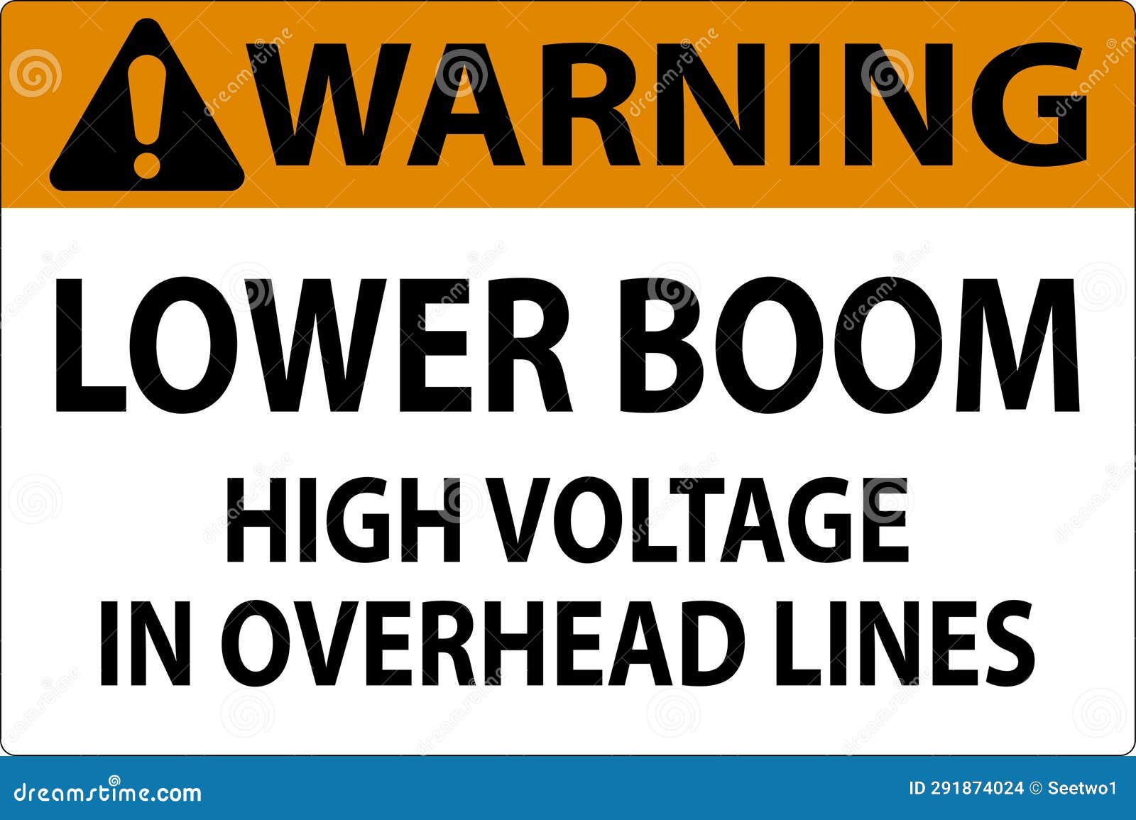 Electrical Safety Sign Warning - Lower Boom High Voltage in Overhead ...