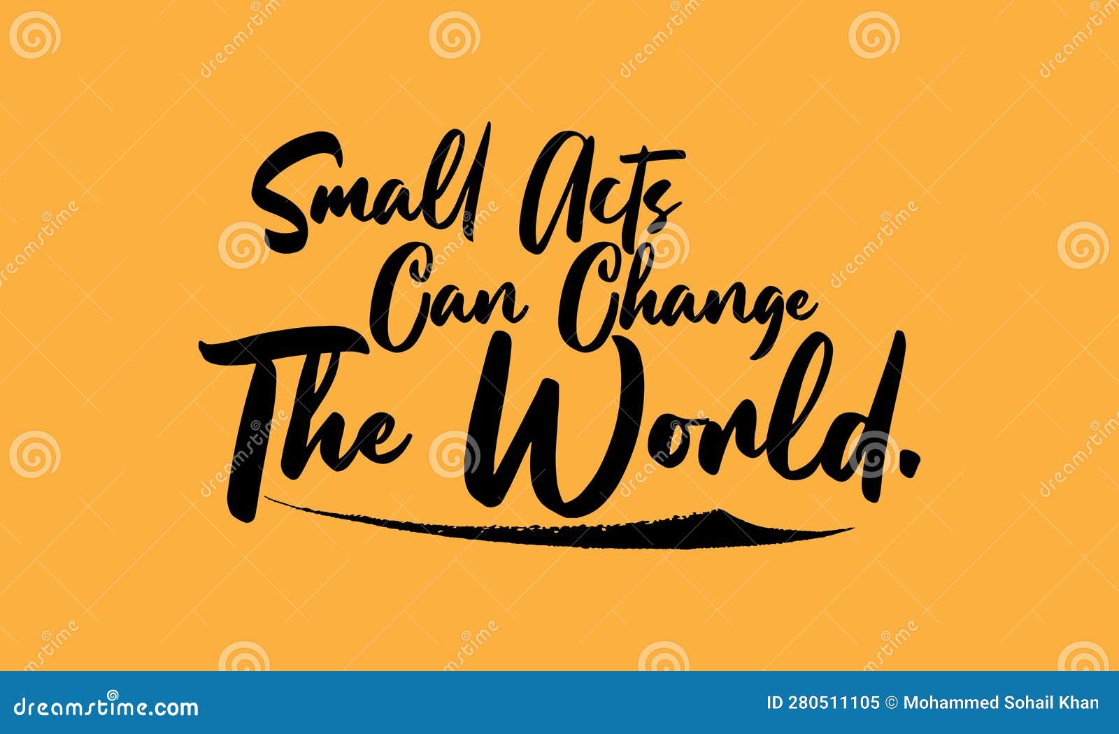 Small Acts Can Change the World. Bold Typography Lettering Text Vector ...