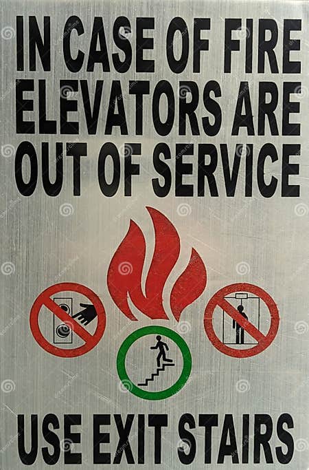 Elevator or Lift Warning Sign about in Case of Fire Elevators are Out ...