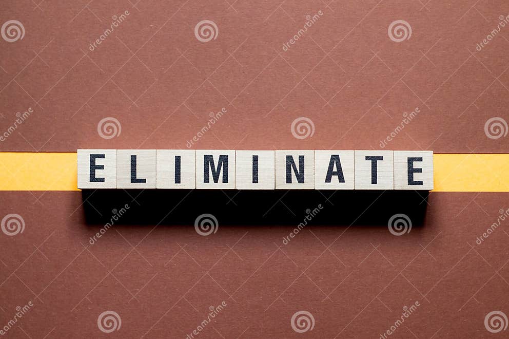 Eliminate Word Concept on Cubes Stock Photo - Image of eliminate, give ...
